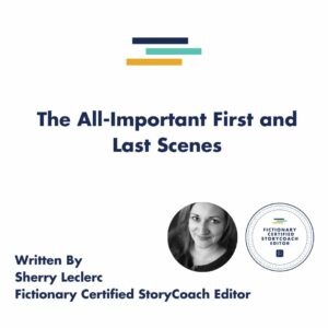 How to Craft the First and Last Scene of a Novel | Fictionary
